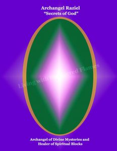 Archangel Raziel - Living with the Sacred Flames